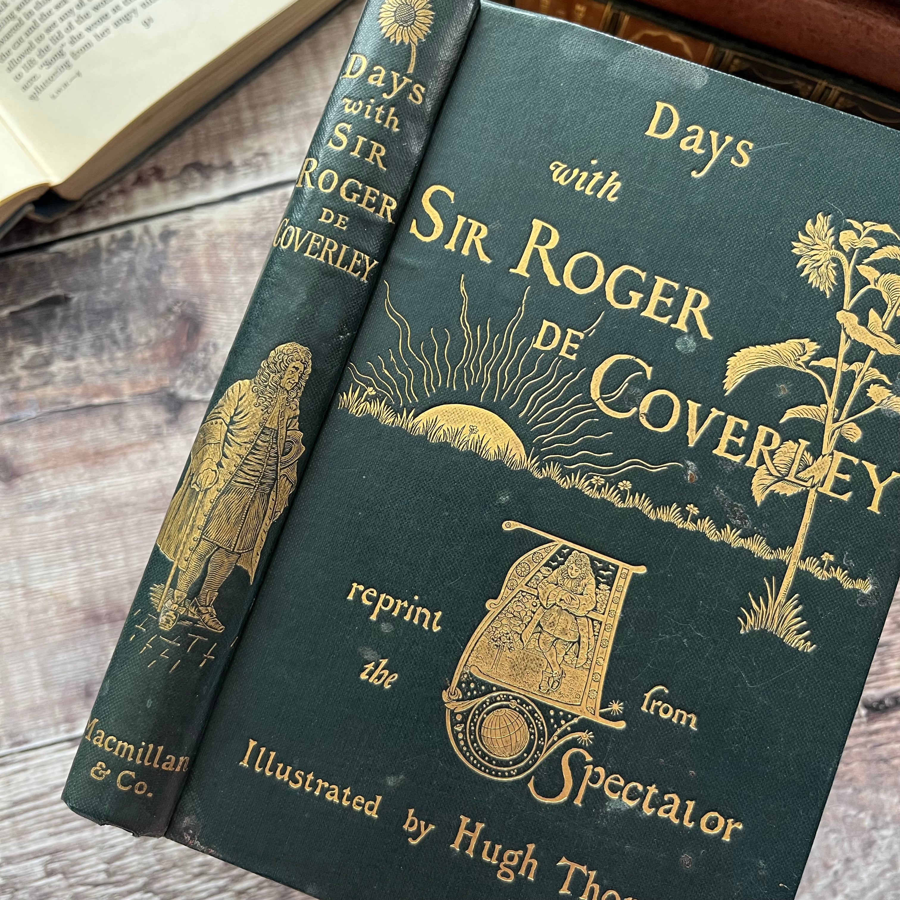 1894 Days with Sir Roger de Coverley Reprint from the Spectator Macmil ...
